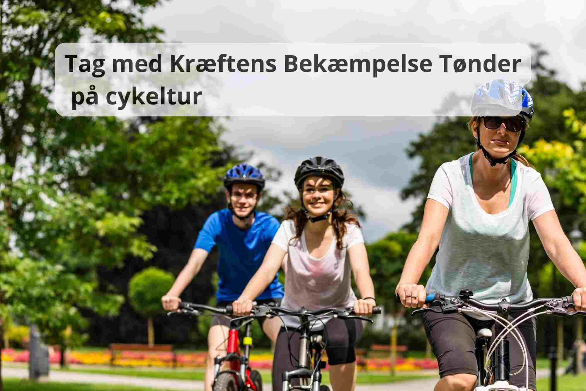 Kræftens Bekæmpelse Tønder inviterer på cykeltur Grundlovsdag den 5 ...