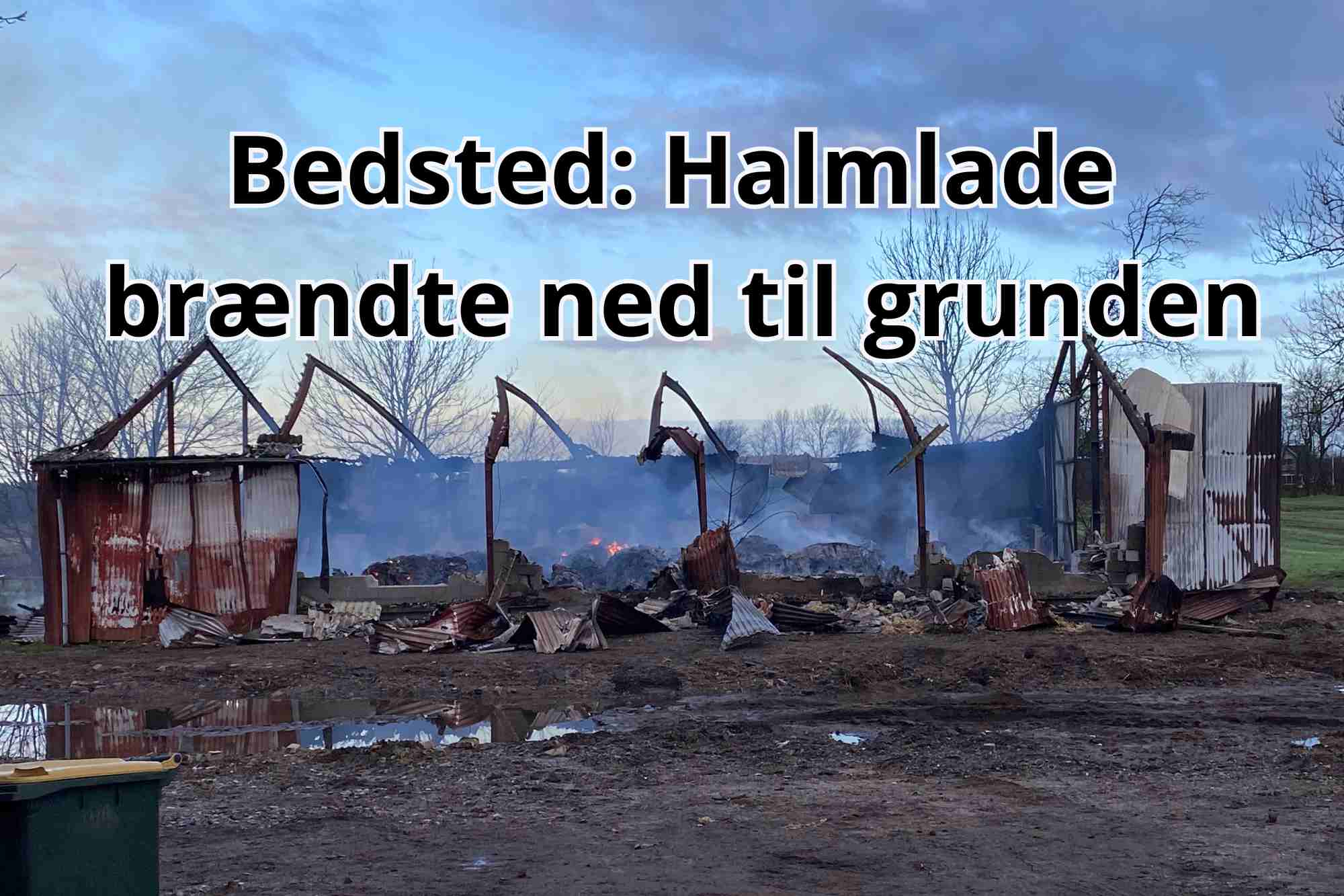 Alarm 112: Halmlade ved Bedsted brændte ned til grunden - Sydnyt.dk ...