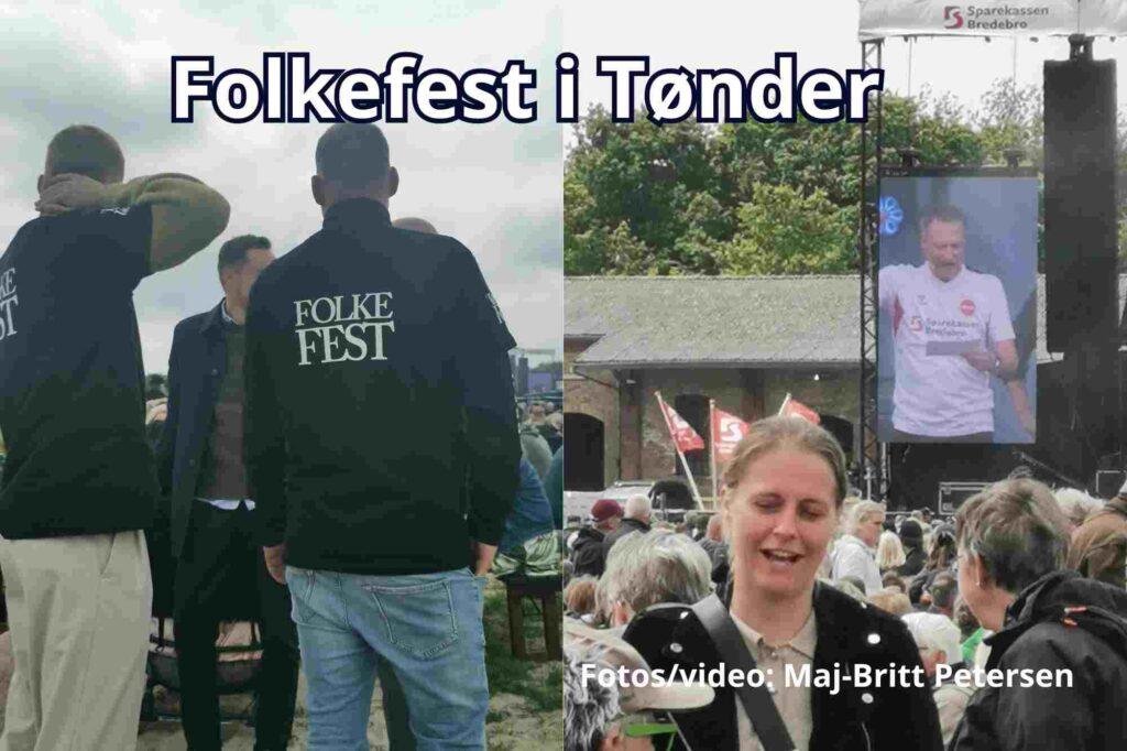 Maj-Britt Petersen: - Folkefesten i Tønder - en sand folkefest - Sydnyt.dk - GRATIS lokale ...